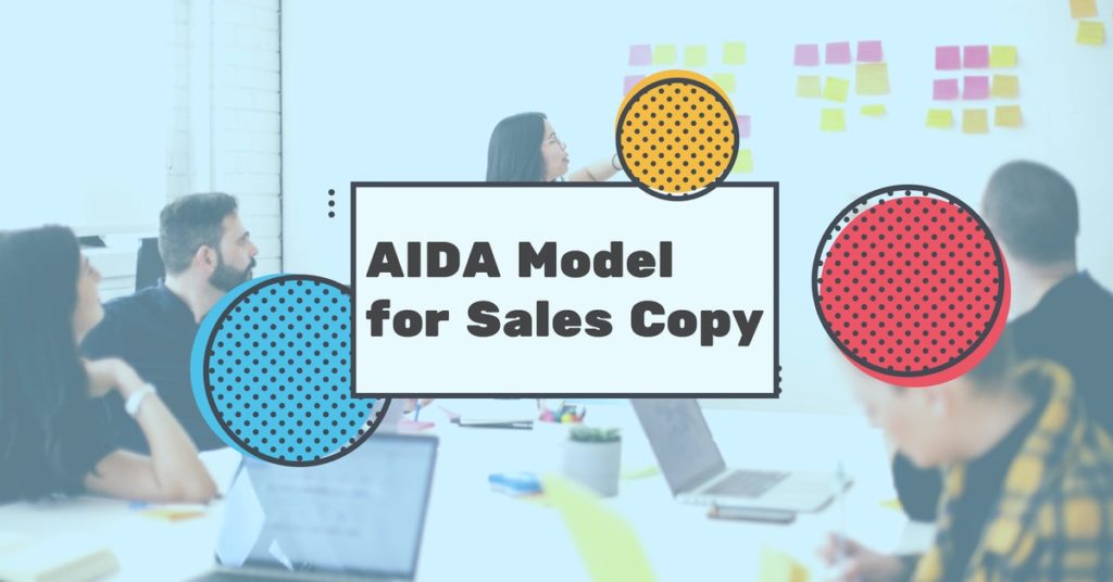 How to Use the AIDA Model in Your Sales Copy